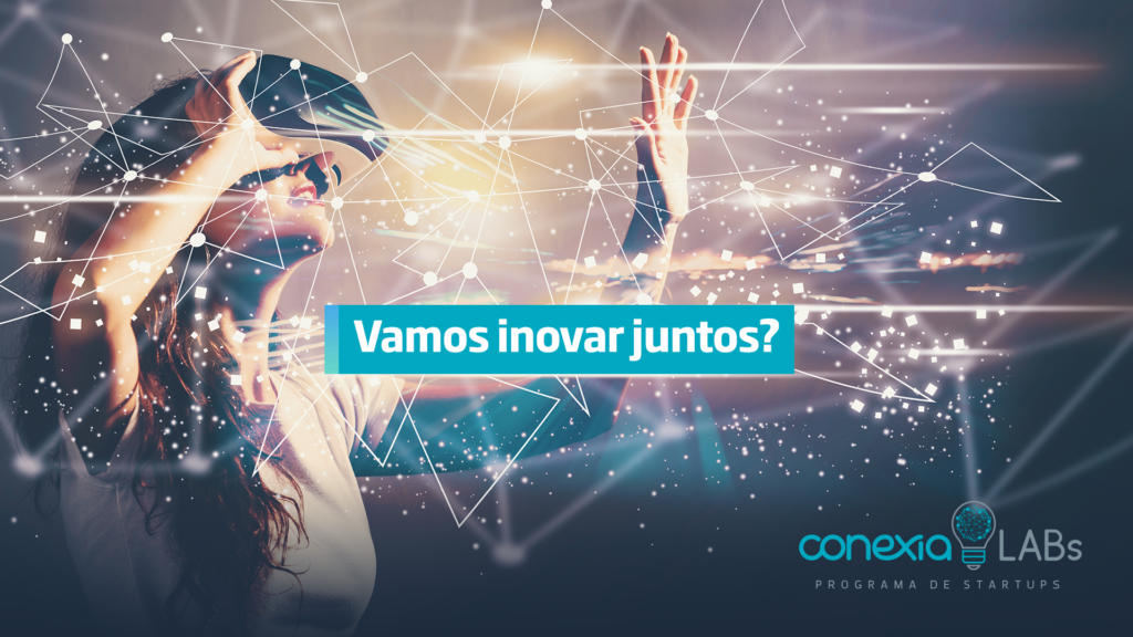 Conexia investe em Programa de Startups e abre inscrições - Blog